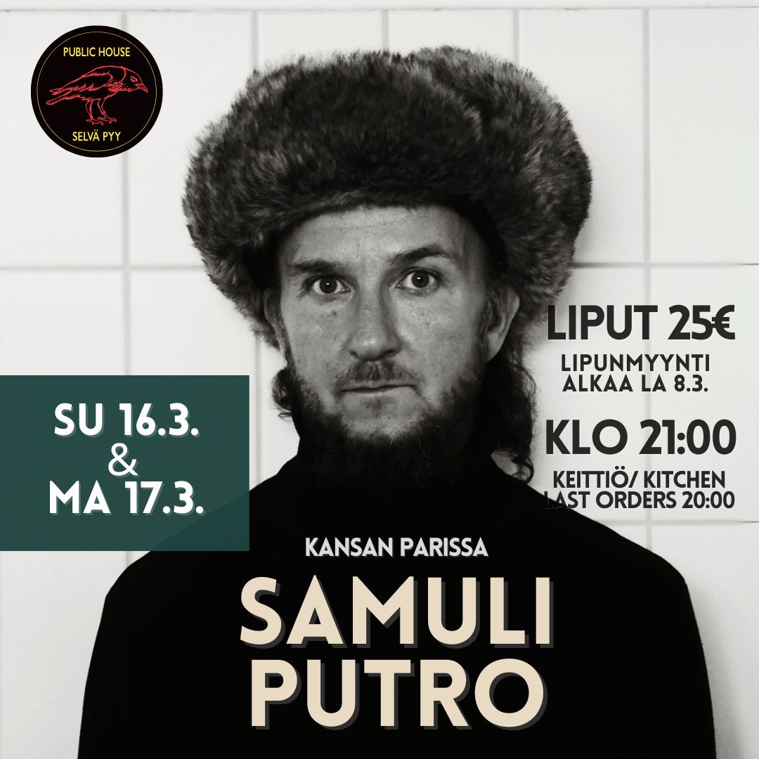 SAMULI PUTRO -loppuunmyyty- – Public House Selvä Pyy